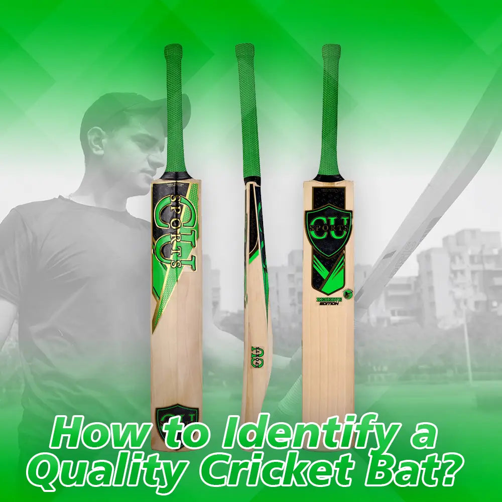 How to Identify a Quality Cricket Bat | Complete Guide – CU Sports